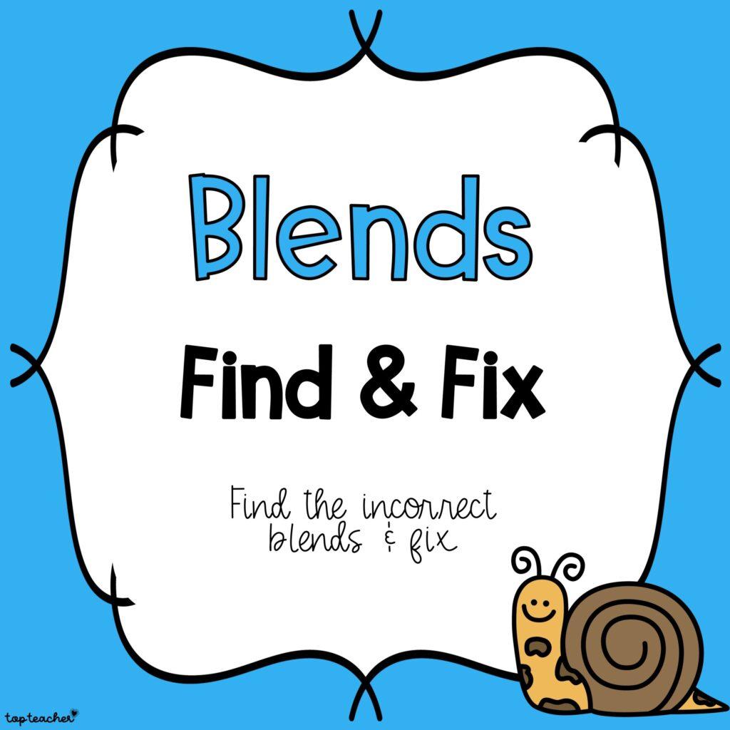 Blends FIND & FIX - Top Teacher Blends FIND & FIX - Top Teacher